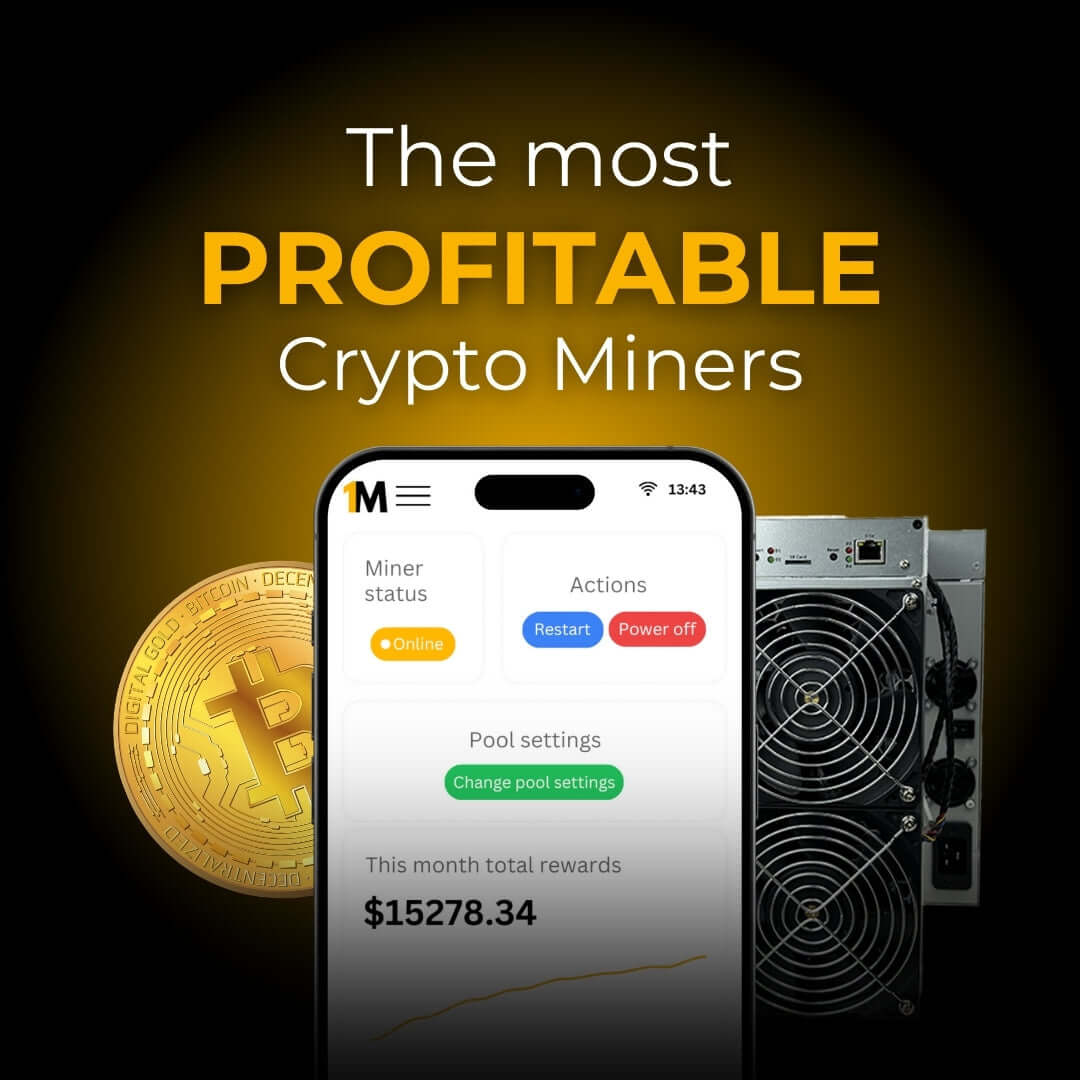 Most Profitable Crypto Miners in 2025 – Maximize Your Mining ROI – OneMiners - Crypto Mining Hosting