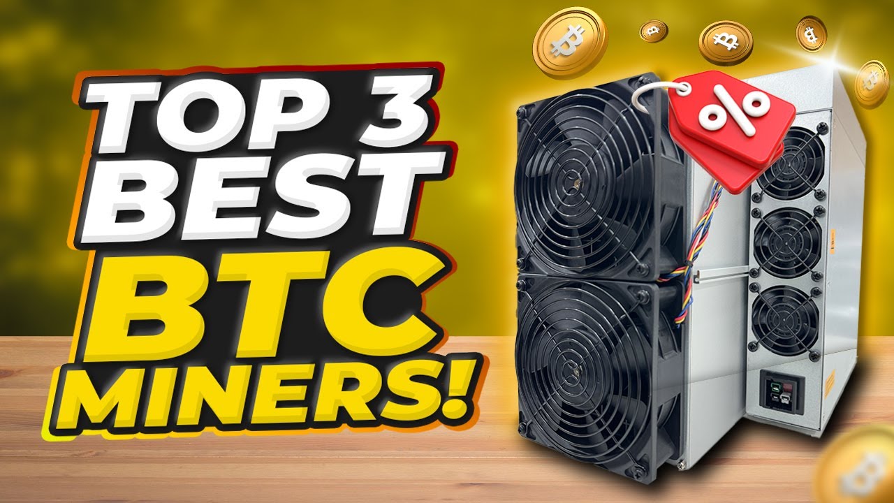 Best Bitcoin Miner in 2025 – Top 3 ASIC Miners Ranked